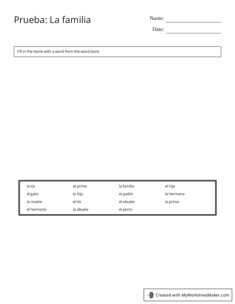 Prueba: La familia - My Worksheet Maker: Create Your Own Worksheets