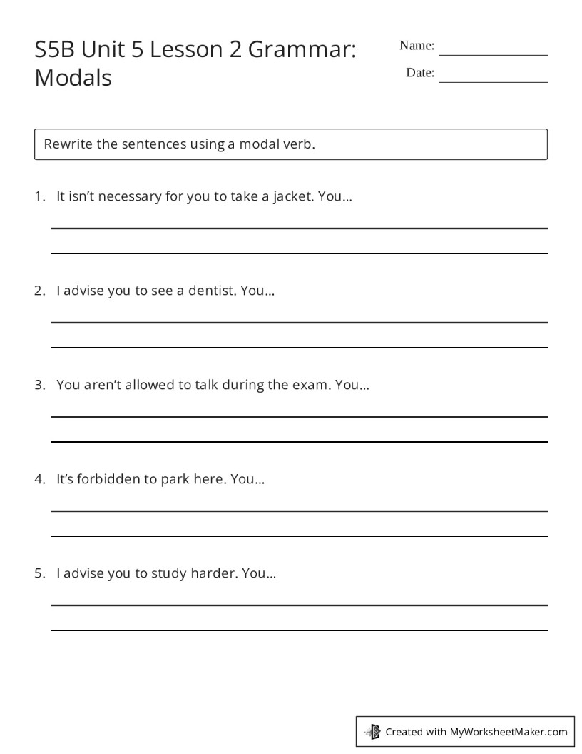S5B Unit 5 Lesson 2 Grammar: Modals - My Worksheet Maker: Create Your Own Worksheets