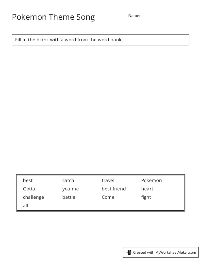 Pokemon Theme Song - My Worksheet Maker: Create Your Own Worksheets