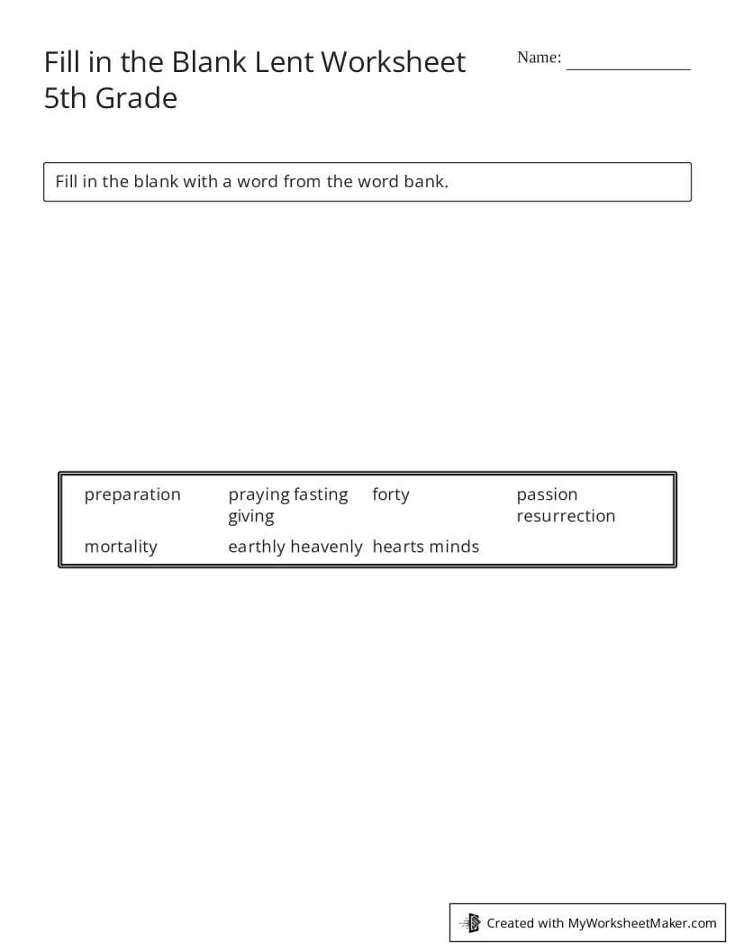Fill in the Blank Lent Worksheet 5th Grade - My Worksheet Maker: Create ...