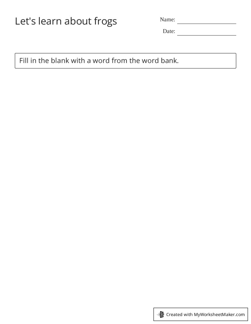 Let's learn about frogs - My Worksheet Maker: Create Your Own Worksheets