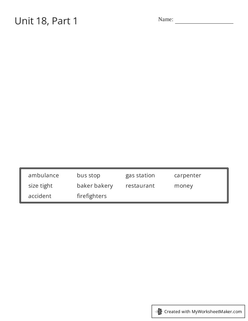 Unit 18, Part 1 - My Worksheet Maker: Create Your Own Worksheets