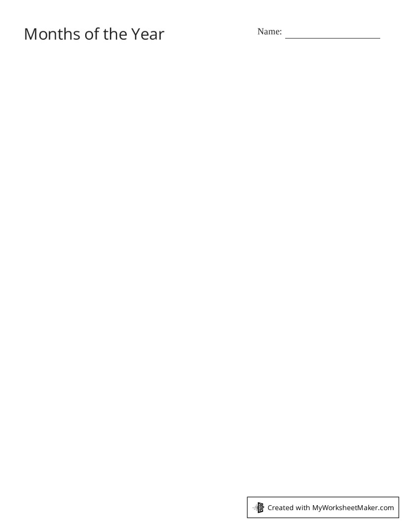 Months of the Year - My Worksheet Maker: Create Your Own Worksheets