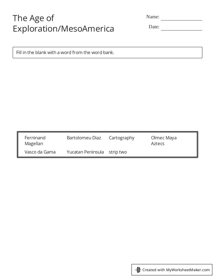 The Age of Exploration/MesoAmerica - My Worksheet Maker: Create Your ...