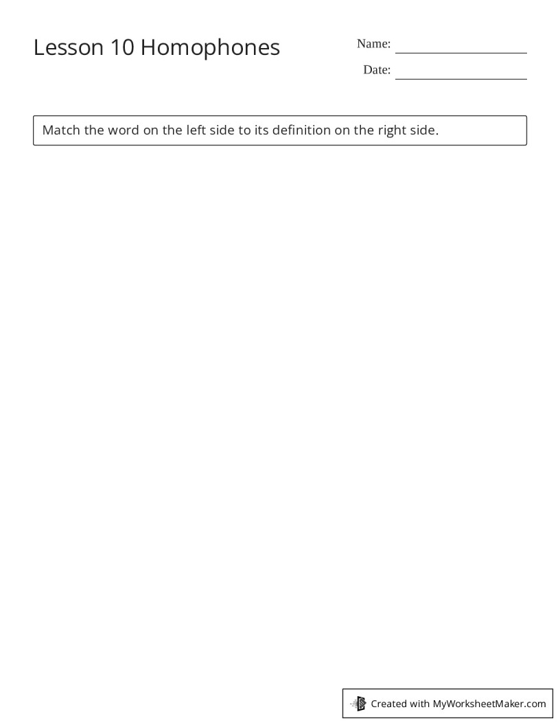 Lesson 10 Homophones - My Worksheet Maker: Create Your Own Worksheets
