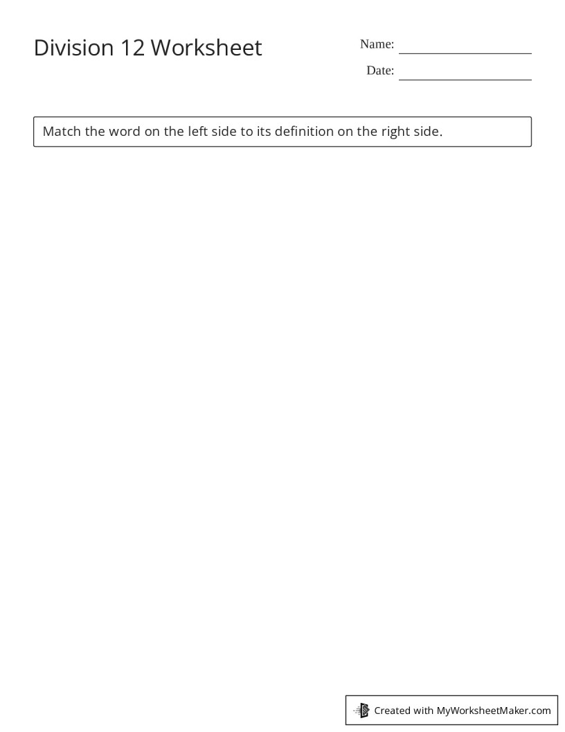 Division 12 Worksheet - My Worksheet Maker: Create Your Own Worksheets