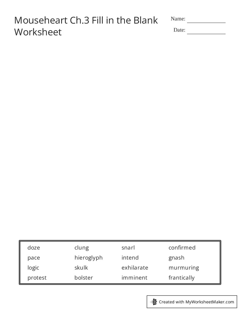 Mouseheart Ch.3 Fill in the Blank Worksheet - My Worksheet Maker ...
