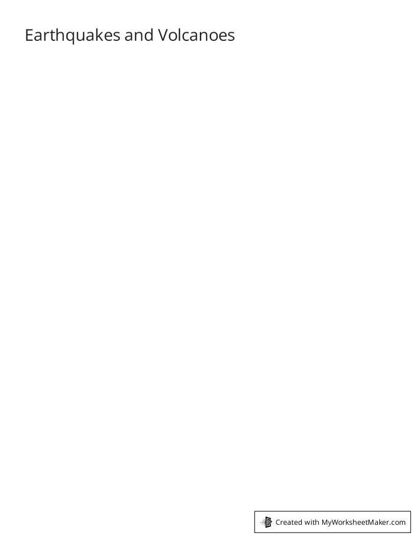 Earthquakes and Volcanoes - My Worksheet Maker: Create Your Own Worksheets