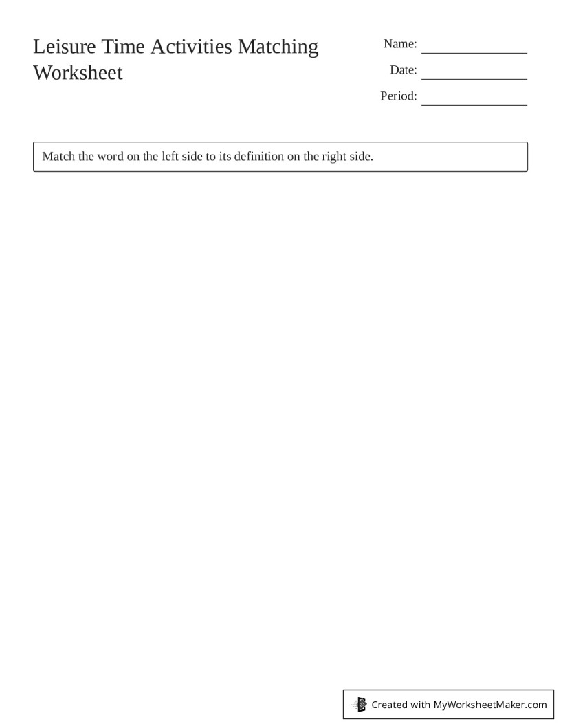Leisure Time Activities Matching Worksheet - My Worksheet Maker: Create ...