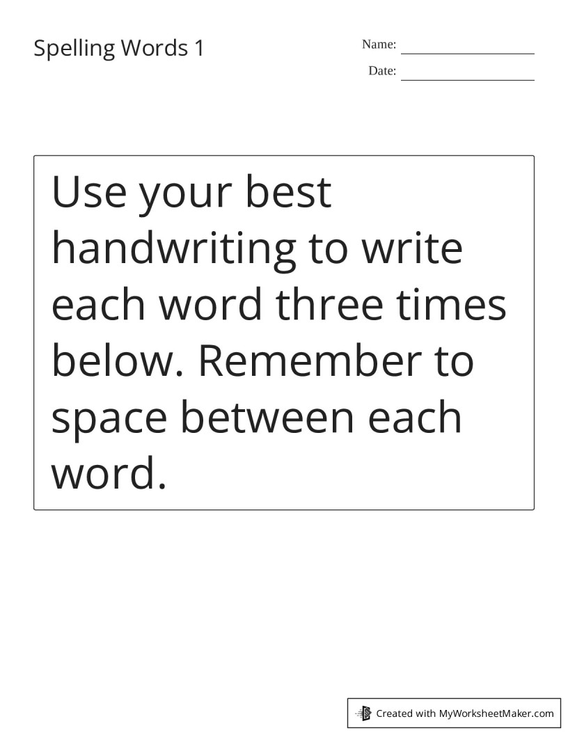 Spelling Words 1 - My Worksheet Maker: Create Your Own Worksheets
