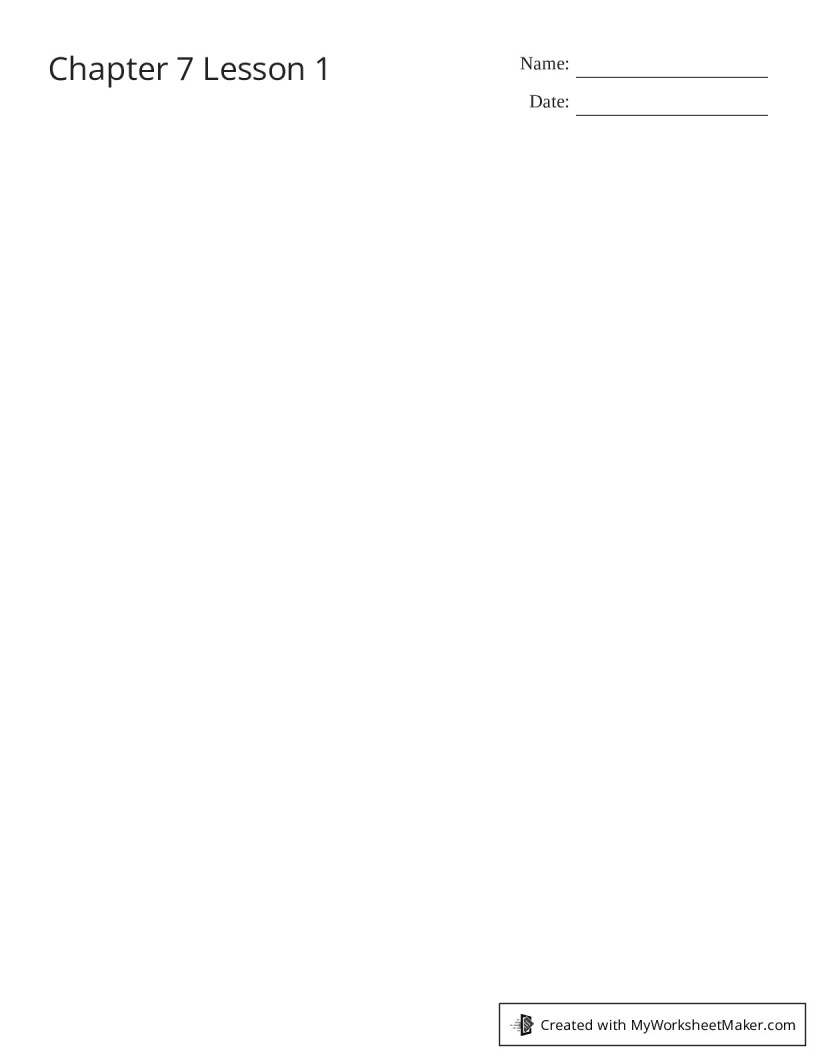 Chapter 7 Lesson 1 - My Worksheet Maker: Create Your Own Worksheets