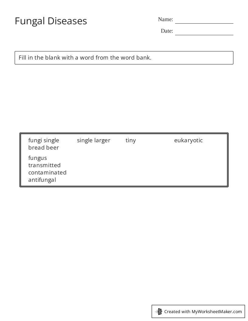 Fungal Diseases - My Worksheet Maker: Create Your Own Worksheets