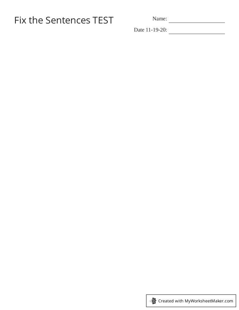 Fix the Sentences TEST - My Worksheet Maker: Create Your Own Worksheets