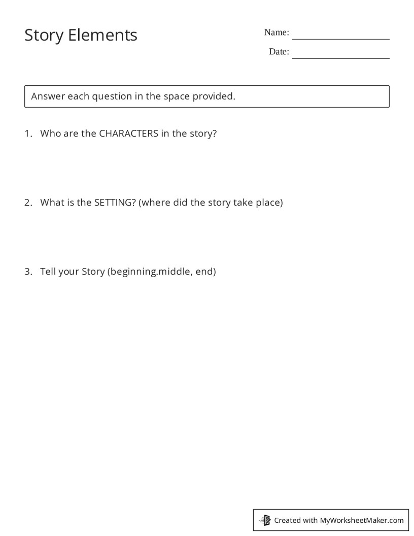 Story Elements - My Worksheet Maker: Create Your Own Worksheets