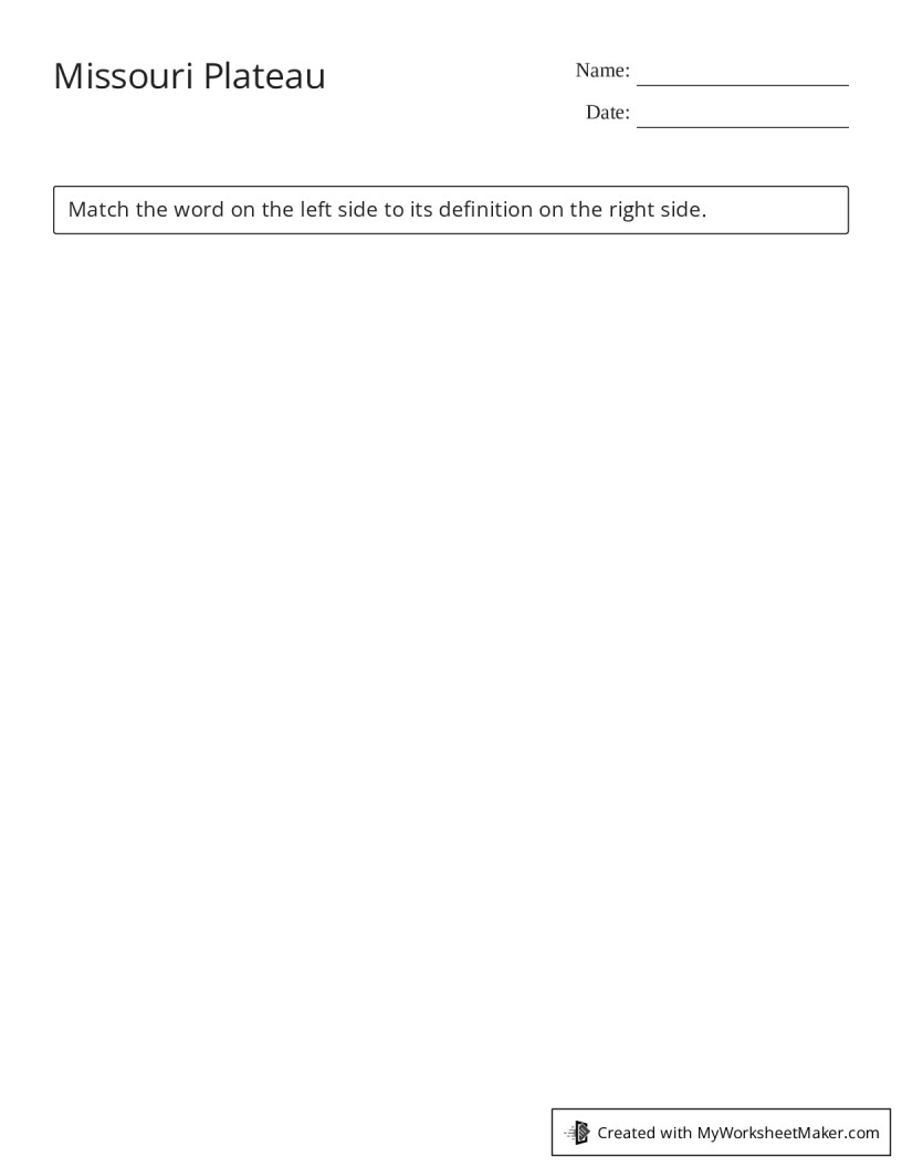 Missouri Plateau - My Worksheet Maker: Create Your Own Worksheets