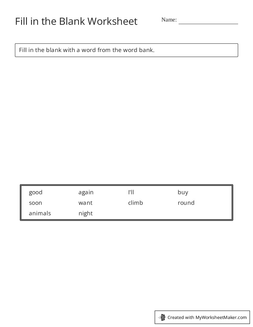 Fill in the Blank Worksheet - My Worksheet Maker: Create Your Own ...