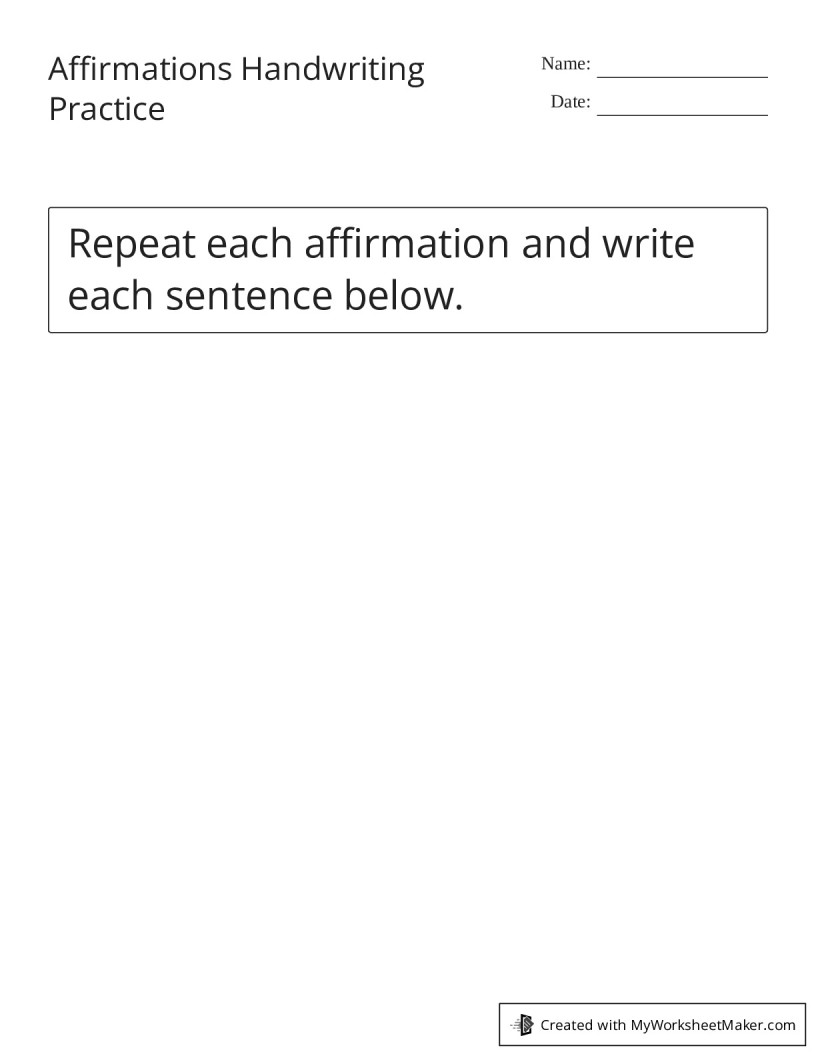 Affirmations Handwriting Practice - My Worksheet Maker: Create Your Own ...
