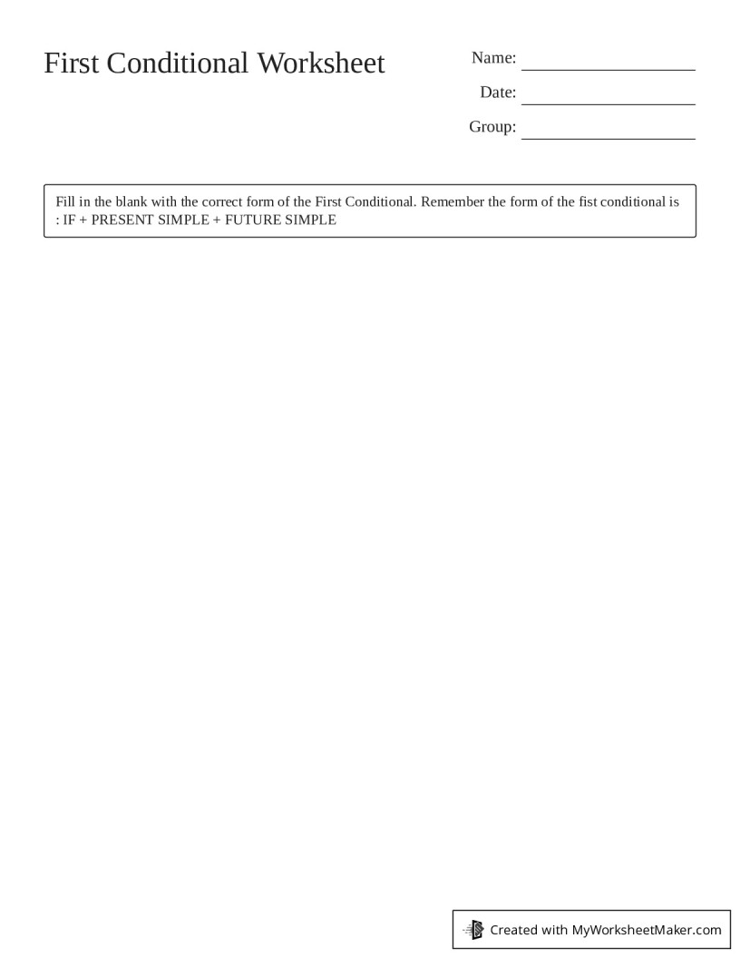 First Conditional Worksheet - My Worksheet Maker: Create Your Own ...