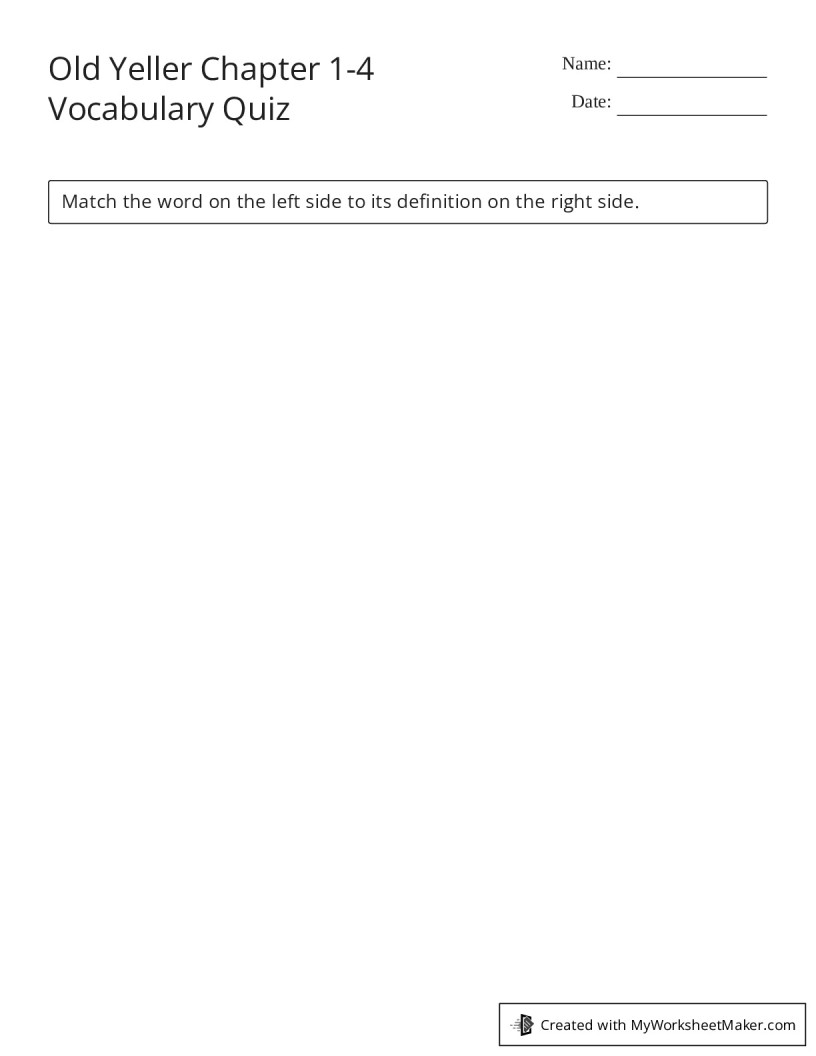 Old Yeller Chapter 1-4 Vocabulary Quiz - My Worksheet Maker: Create ...
