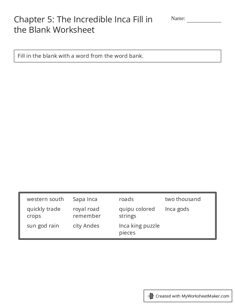 Chapter 5: The Incredible Inca Fill in the Blank Worksheet - My ...