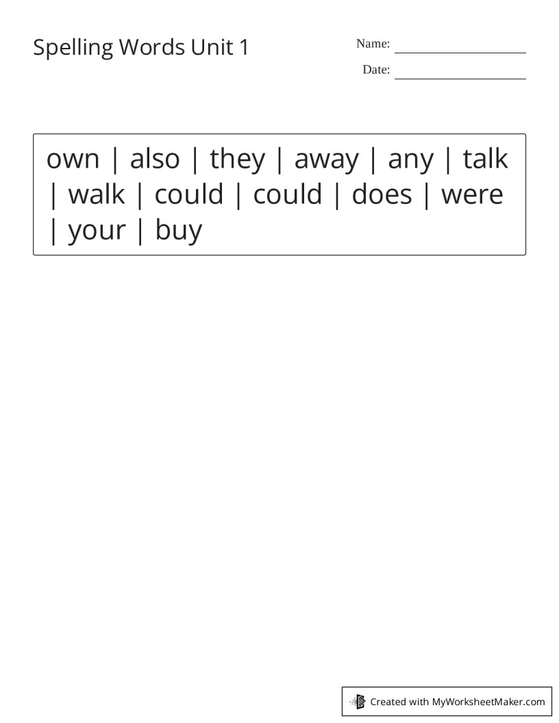 Spelling Words Unit 1 - My Worksheet Maker: Create Your Own Worksheets