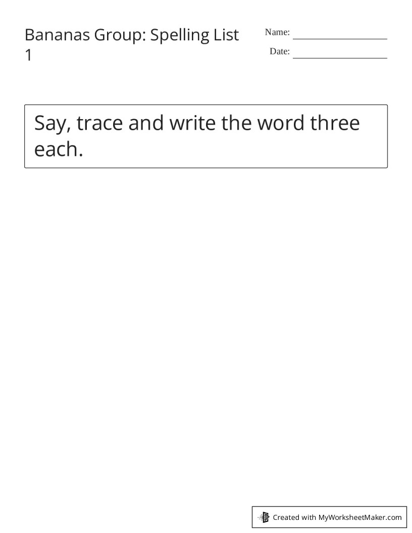 Bananas Group: Spelling List 1 - My Worksheet Maker: Create Your Own ...