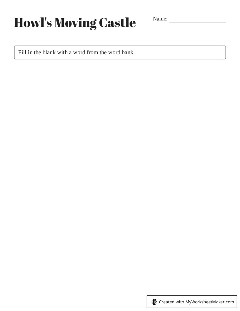 Howl's Moving Castle - My Worksheet Maker: Create Your Own Worksheets