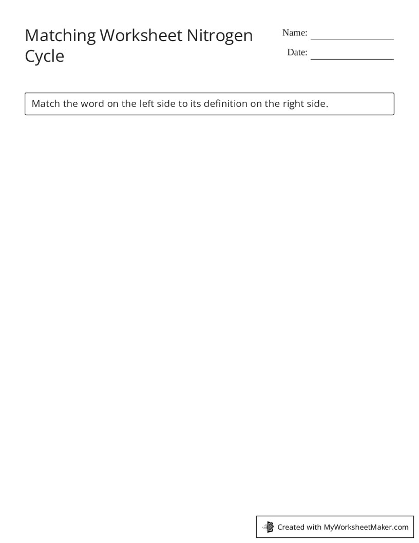 Matching Worksheet Nitrogen Cycle - My Worksheet Maker: Create Your Own ...