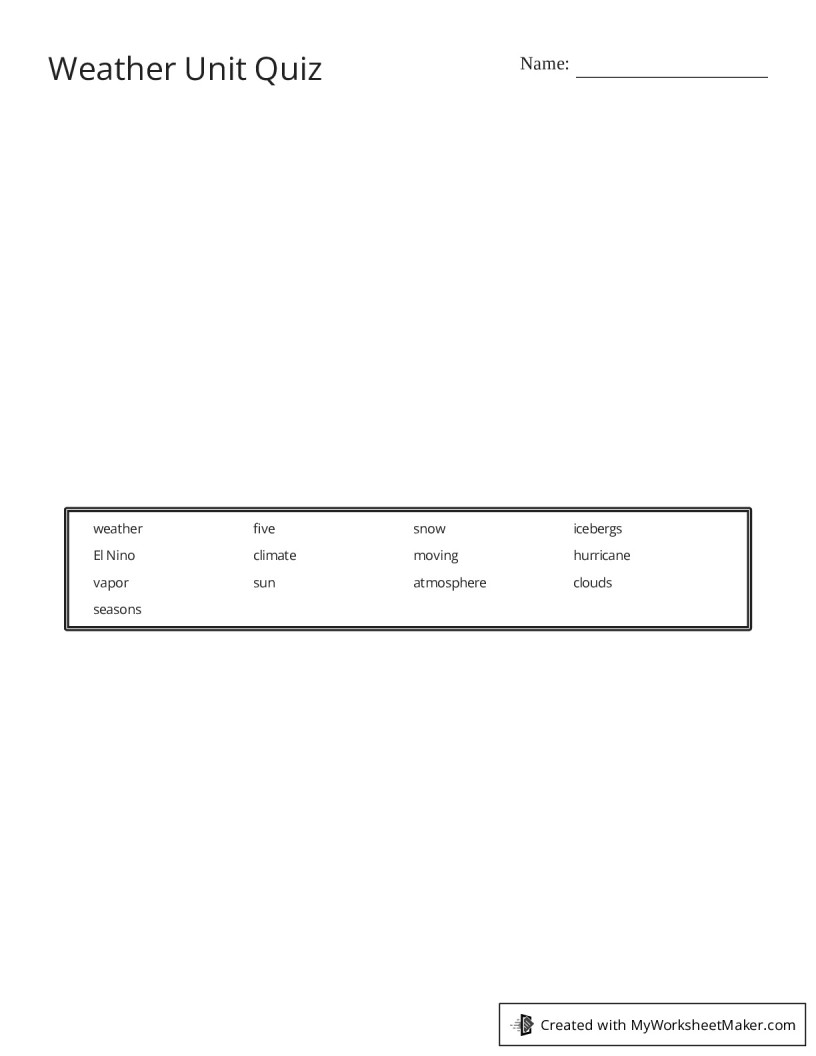 Weather Unit Quiz - My Worksheet Maker: Create Your Own Worksheets
