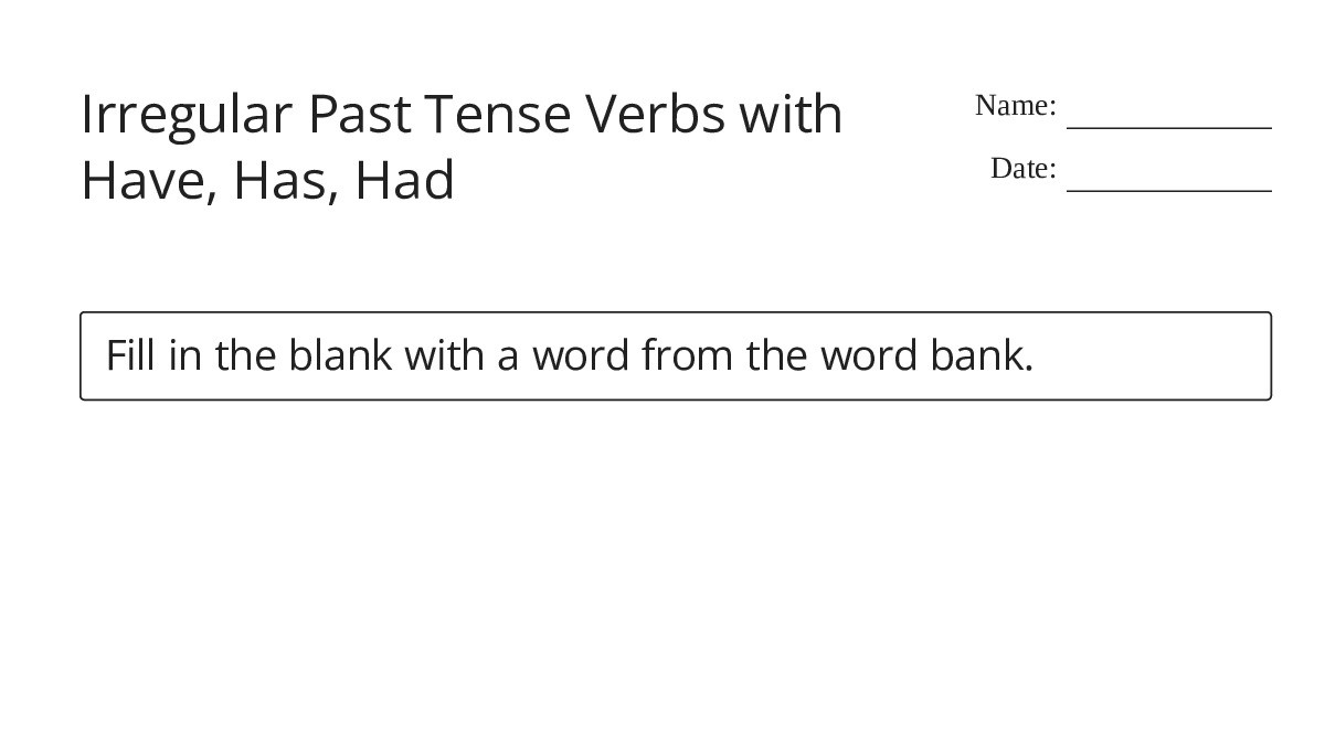 Irregular Past Tense Verbs with Have, Has, Had - My Worksheet Maker ...