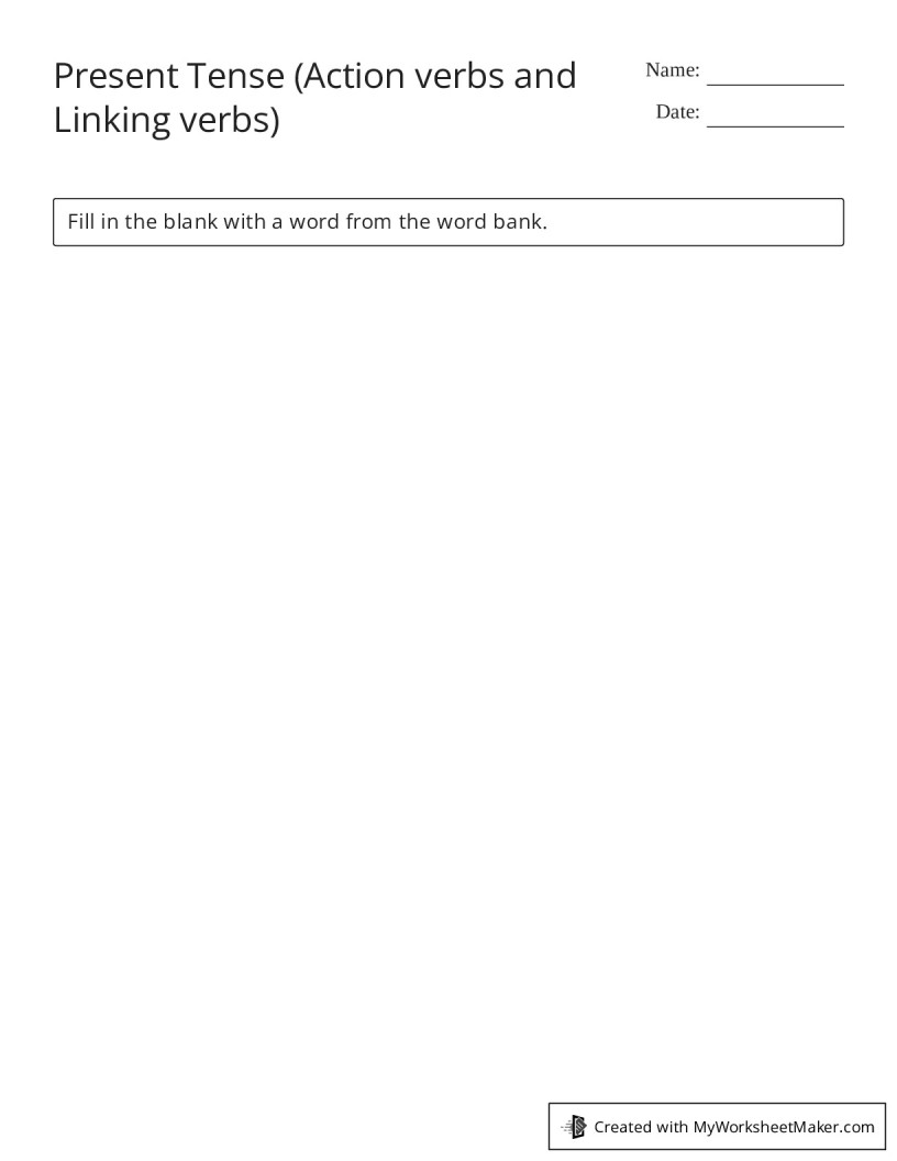 Present Tense (Action verbs and Linking verbs) - My Worksheet Maker ...