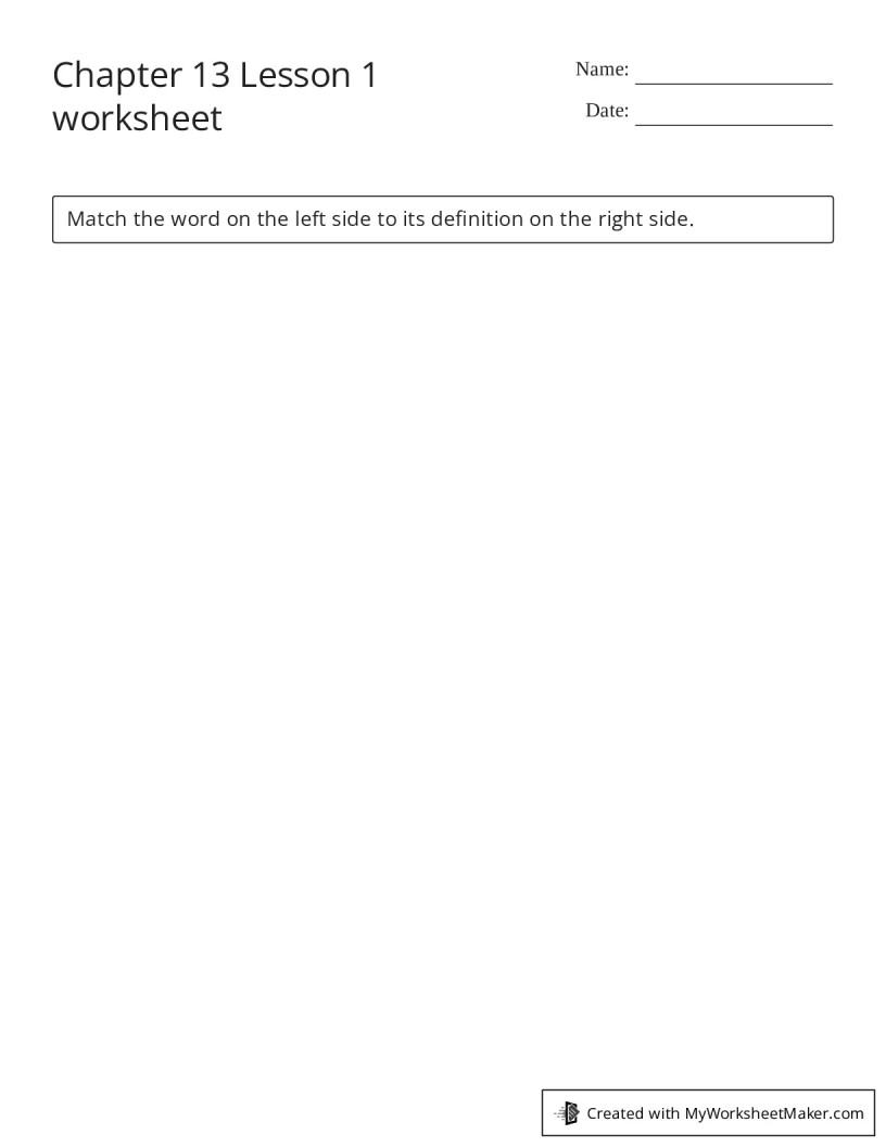 Chapter 13 Lesson 1 worksheet - My Worksheet Maker: Create Your Own ...