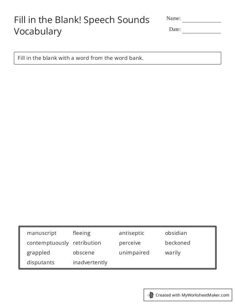 Fill in the Blank! Speech Sounds Vocabulary - My Worksheet Maker ...