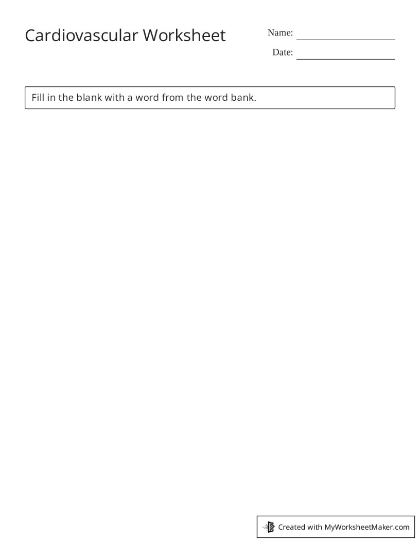 Cardiovascular Worksheet - My Worksheet Maker: Create Your Own Worksheets