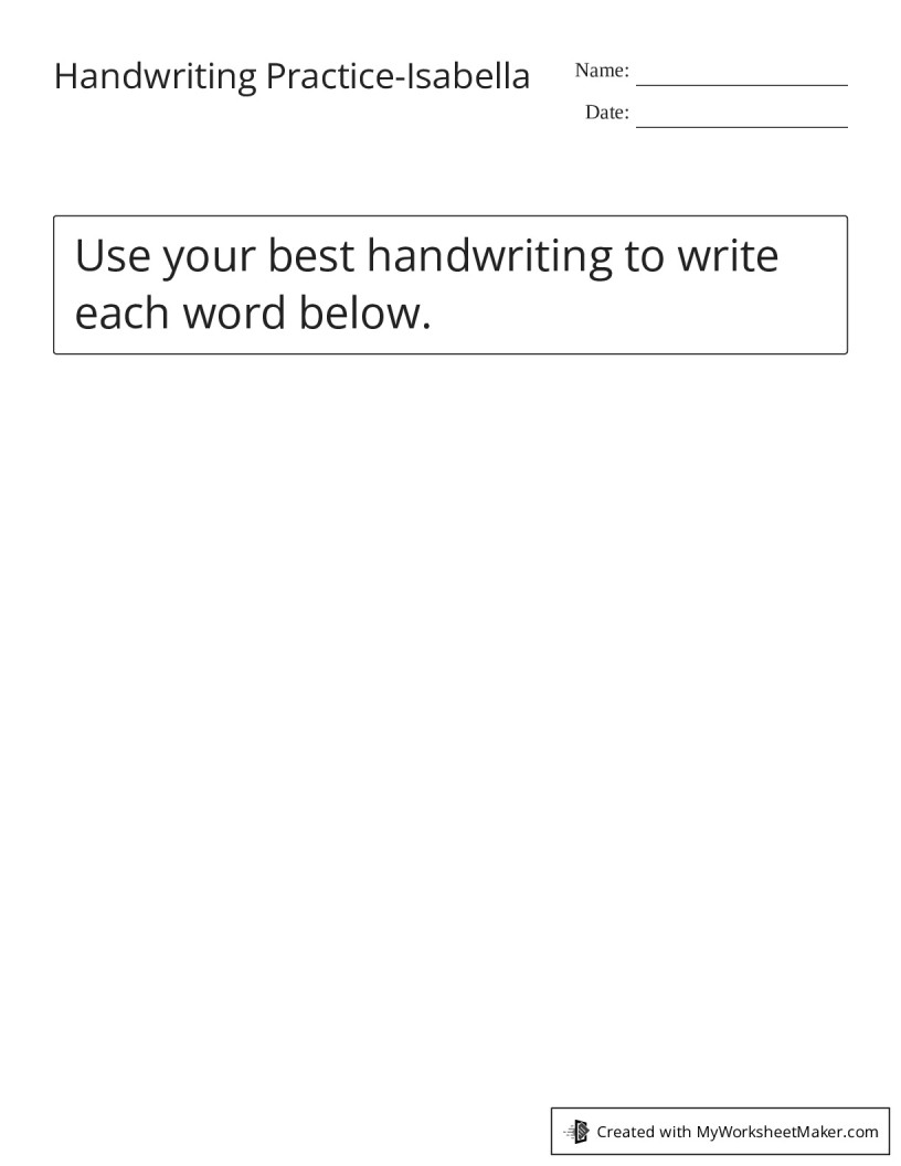 Handwriting Practice-Isabella - My Worksheet Maker: Create Your Own ...