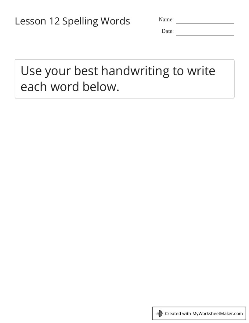 Lesson 12 Spelling Words - My Worksheet Maker: Create Your Own Worksheets