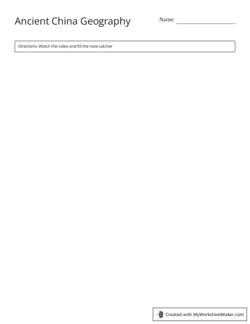 Ancient China Geography - My Worksheet Maker: Create Your Own Worksheets