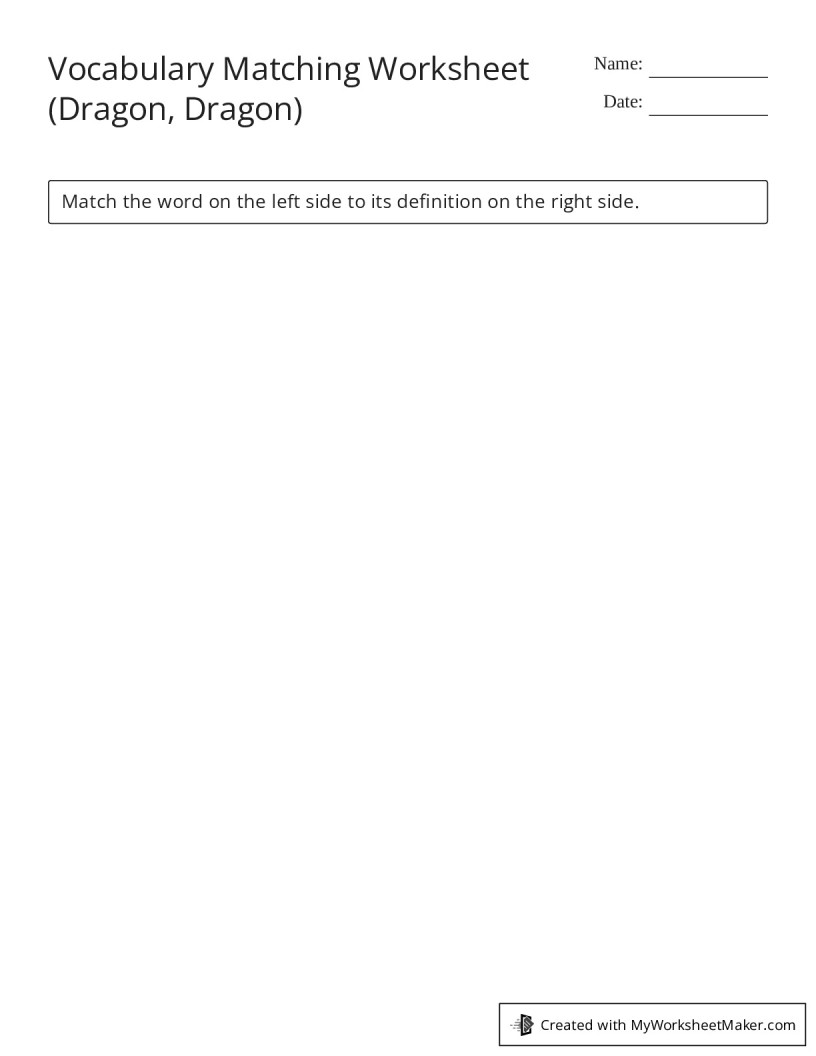 Vocabulary Matching Worksheet (Dragon, Dragon) - My Worksheet Maker ...