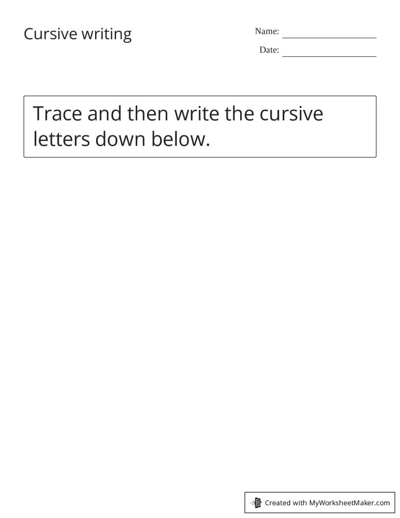 Cursive writing - My Worksheet Maker: Create Your Own Worksheets
