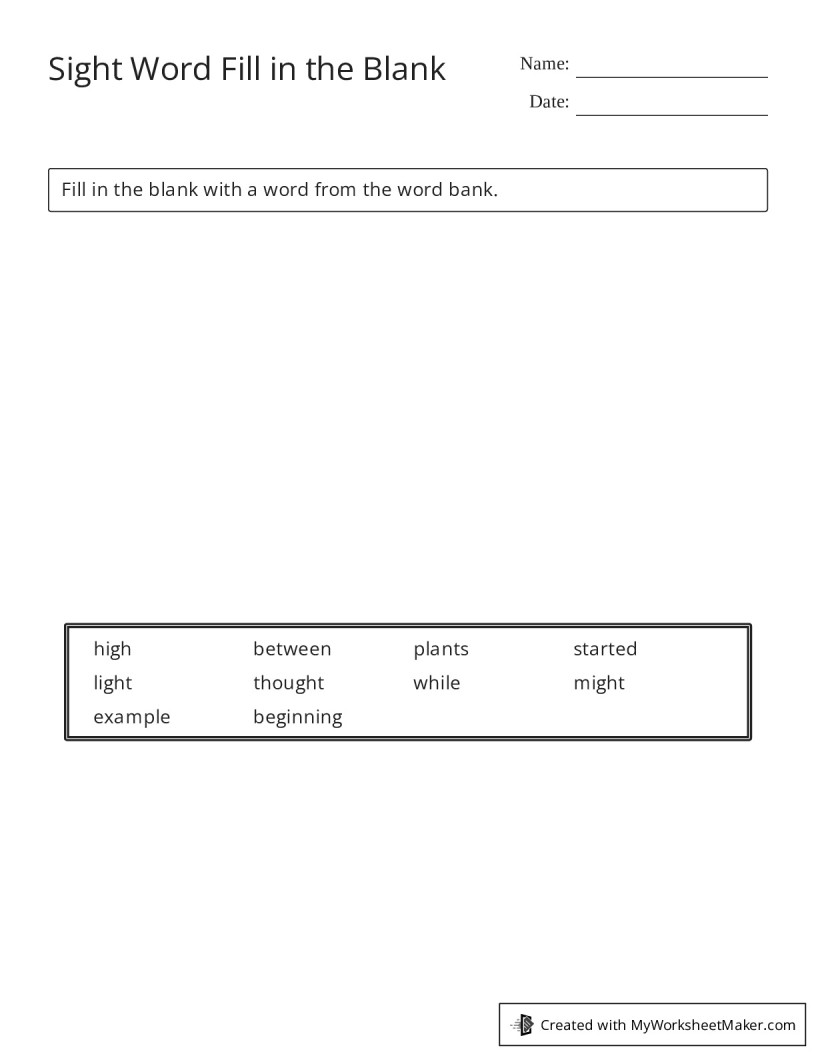 Sight Word Fill in the Blank - My Worksheet Maker: Create Your Own ...