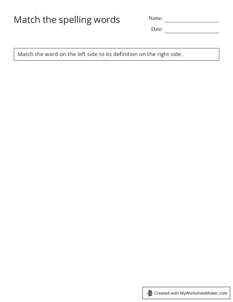 Match the spelling words - My Worksheet Maker: Create Your Own Worksheets