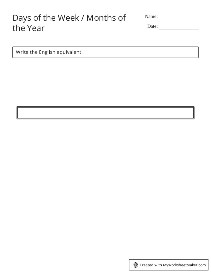 Days of the Week / Months of the Year - My Worksheet Maker: Create Your ...