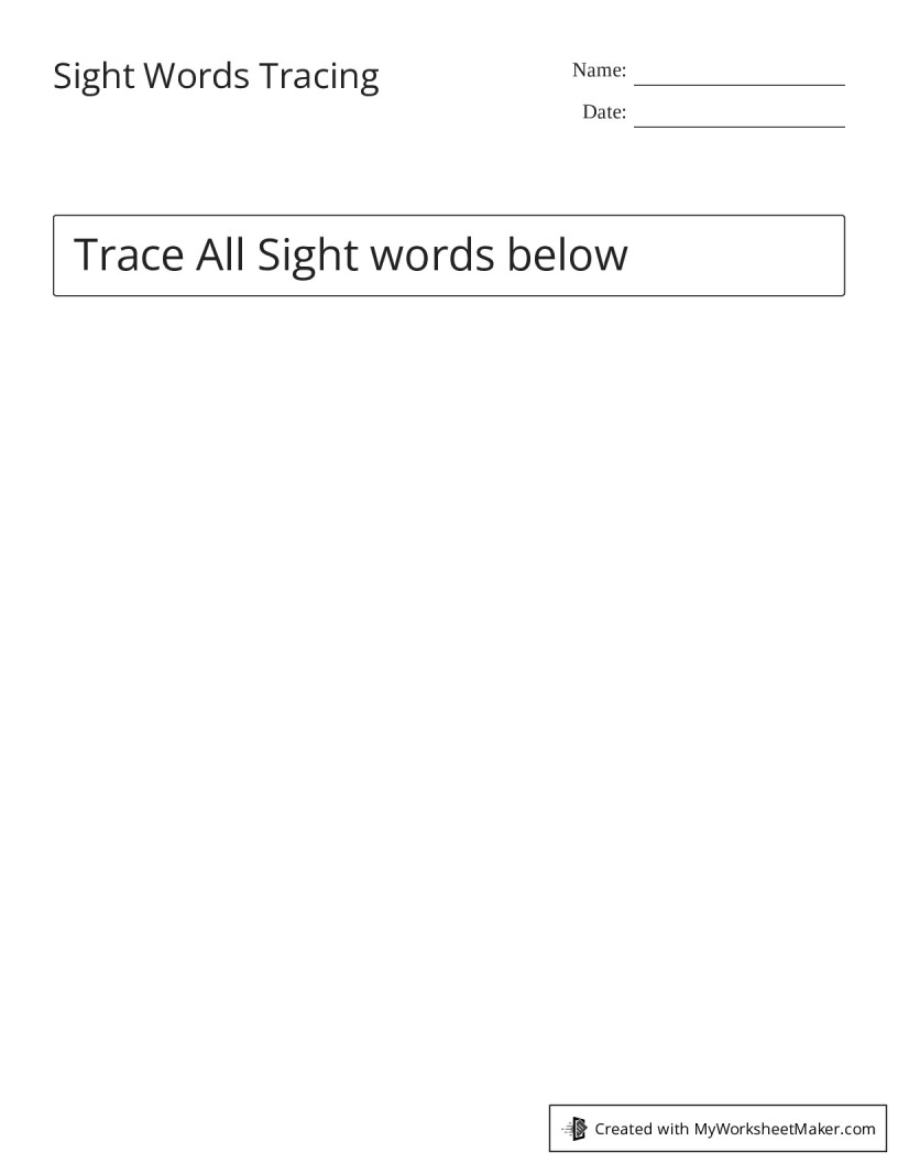 Sight Words Tracing - My Worksheet Maker: Create Your Own Worksheets