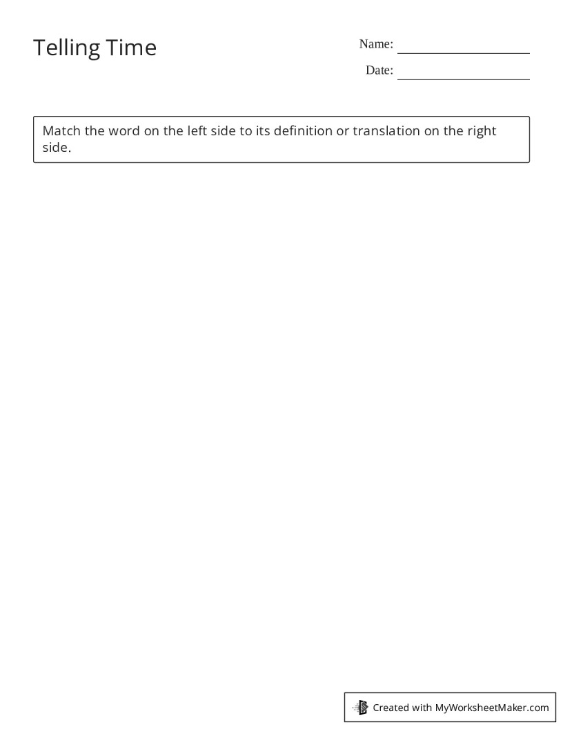 Telling Time - My Worksheet Maker: Create Your Own Worksheets
