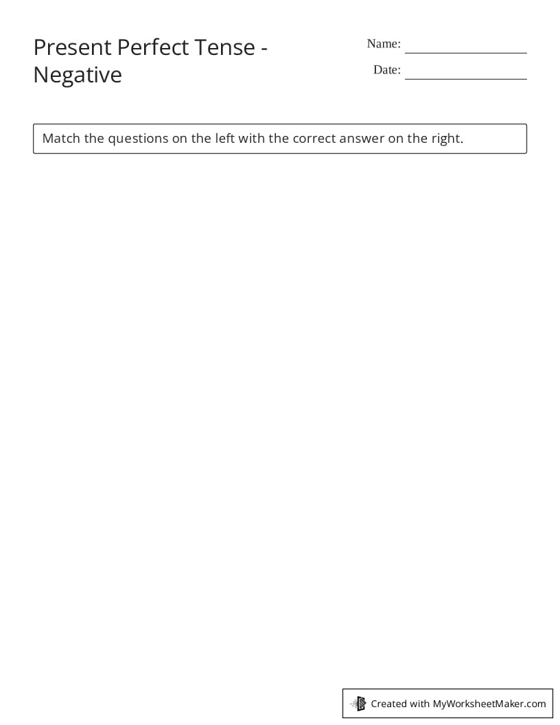 Present Perfect Tense - Negative - My Worksheet Maker: Create Your Own ...