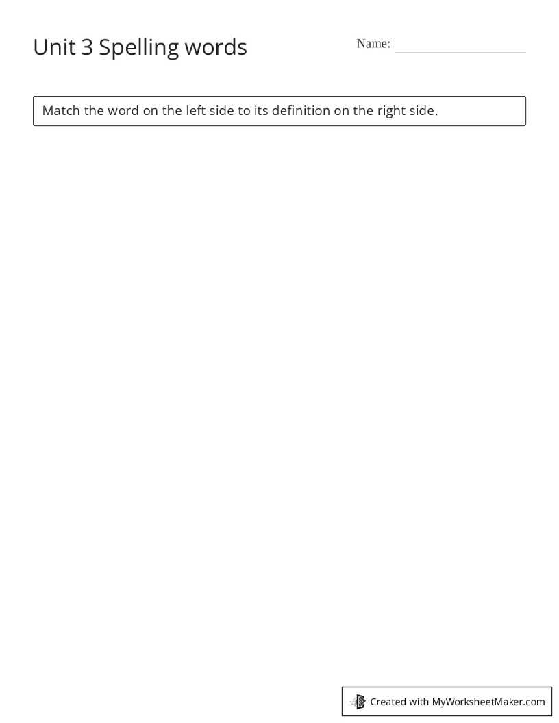 Unit 3 Spelling words - My Worksheet Maker: Create Your Own Worksheets