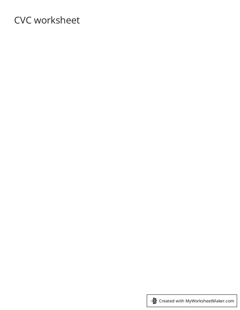 CVC worksheet - My Worksheet Maker: Create Your Own Worksheets