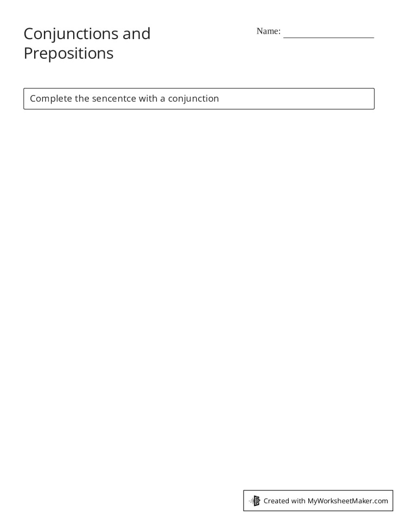 Conjunctions and Prepositions - My Worksheet Maker: Create Your Own ...