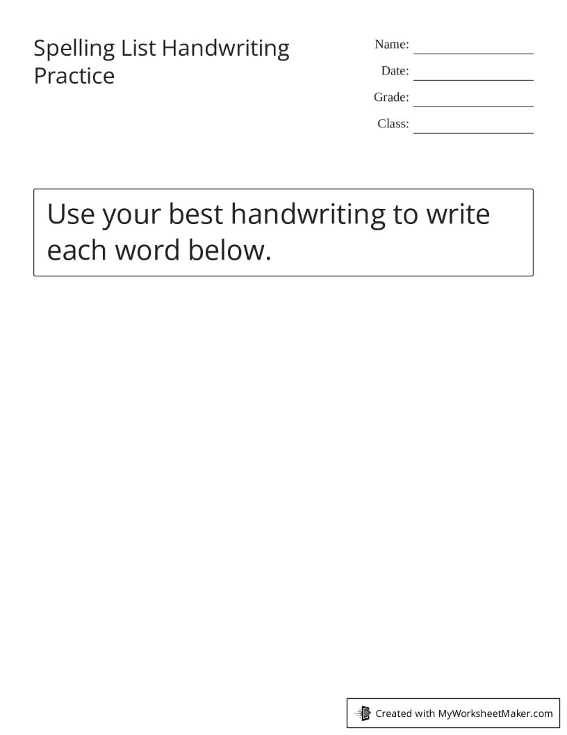 Spelling List Handwriting Practice - My Worksheet Maker: Create Your ...