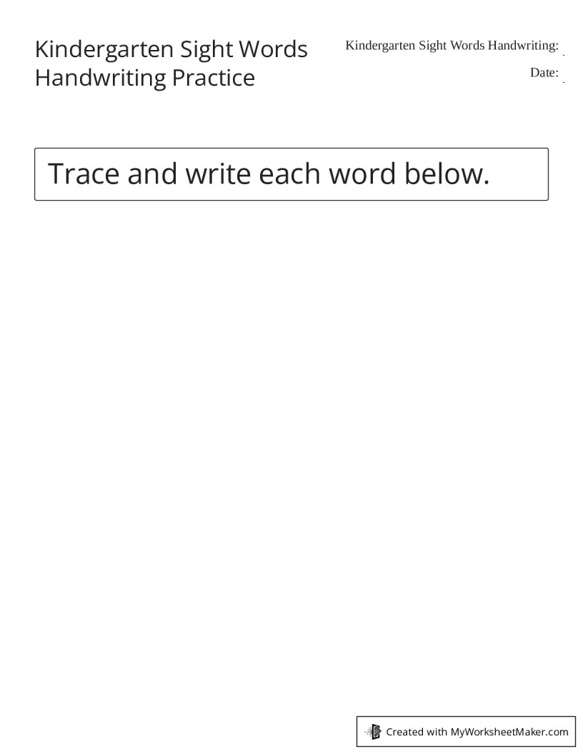 Kindergarten Sight Words Handwriting Practice - My Worksheet Maker ...